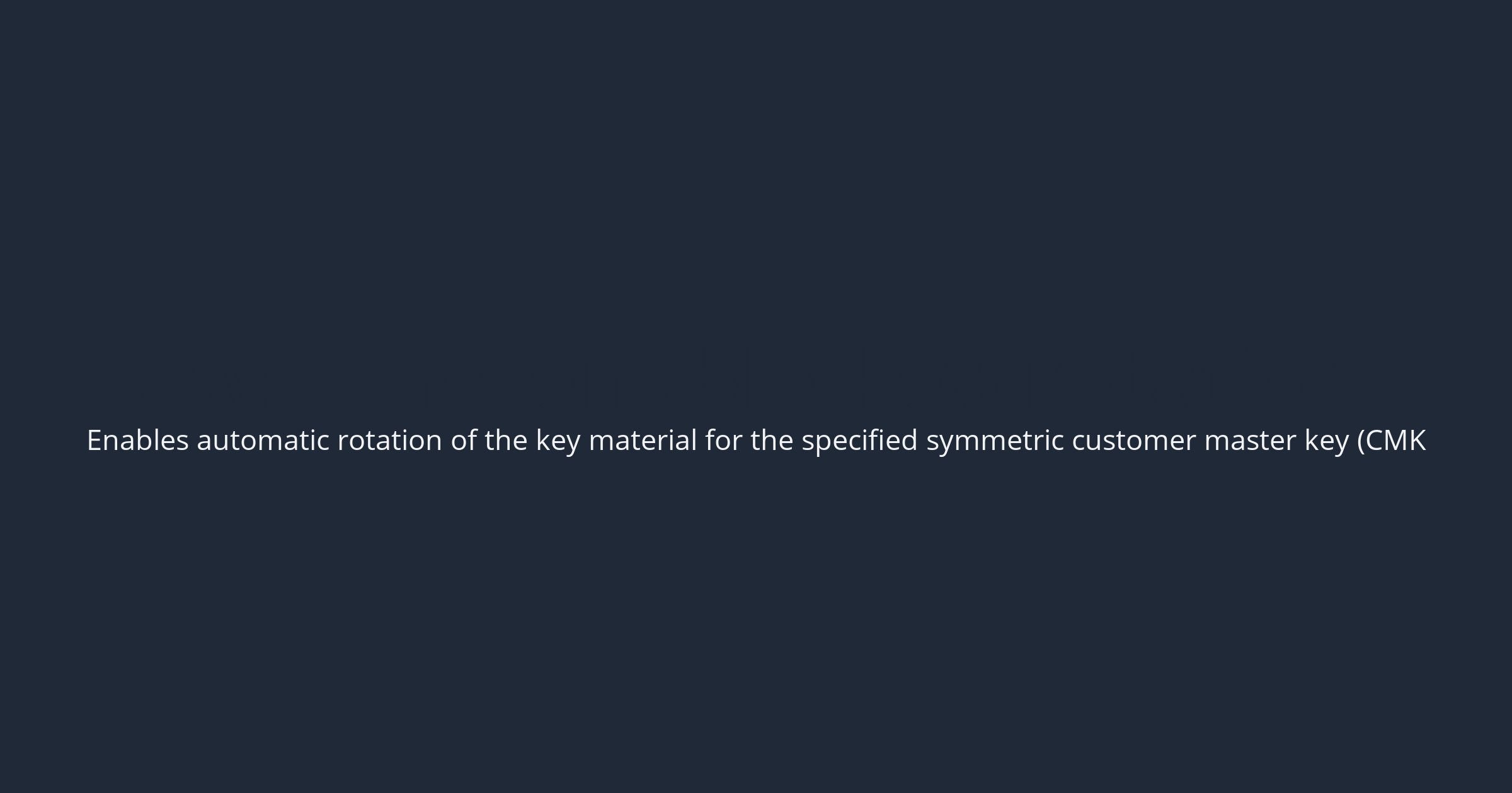 aws kms enable-key-rotation | Fig aws kms enable-key-rotation | Fig